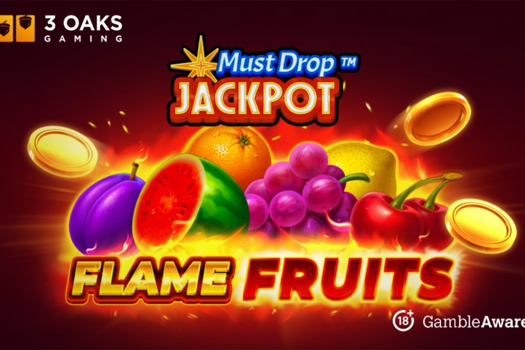 Must Drop JACKPOT Flame Fruits - 3 Oaks Gaming